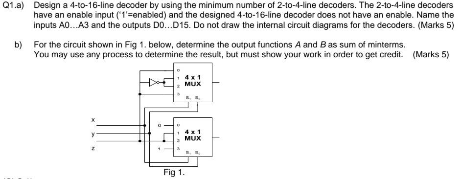 Solved Q1.a) Design a 4-to-16-line decoder by using the | Chegg.com