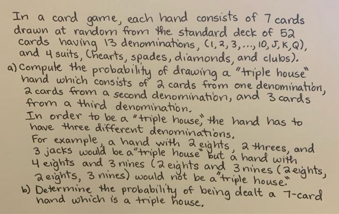 Solved In a card game, each hand consists of 7 cards drawn | Chegg.com
