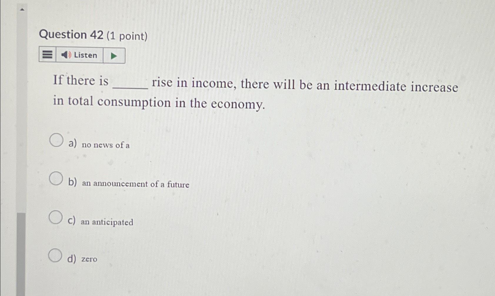 Solved Question 42 (1 ﻿point)ListenIf there is rise in | Chegg.com