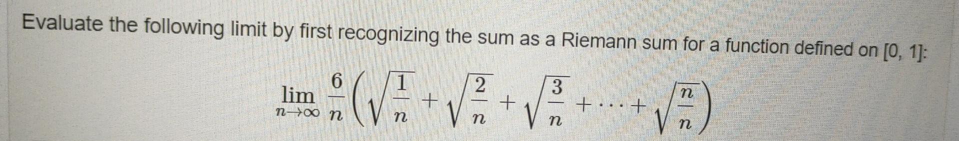 Solved Evaluate the following limit by first recognizing the | Chegg.com