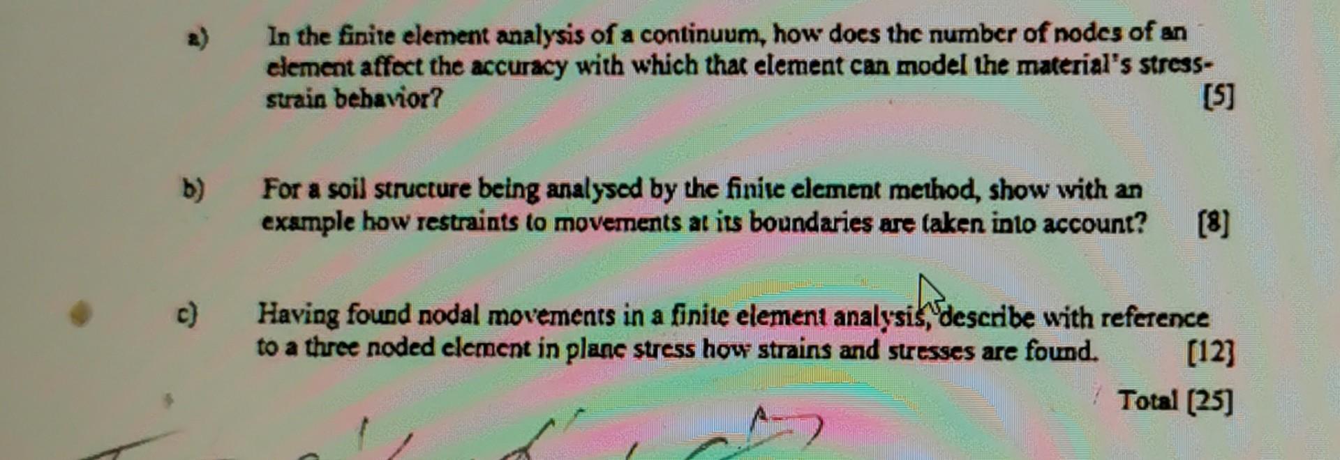 Solved 2) In the finite element analysis of a continuum, how | Chegg.com