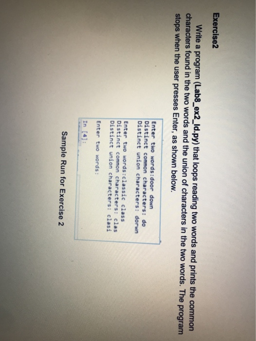 Solved Exercise Write a program (Lab8_ex2_Id.py) that loops | Chegg.com