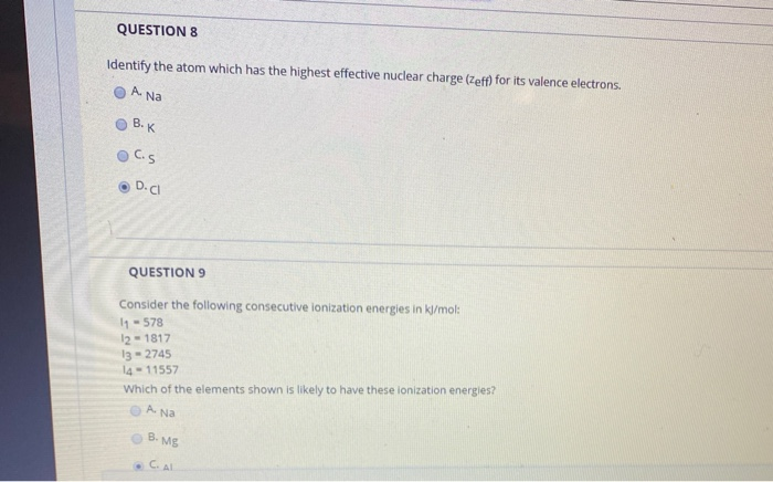 Solved QUESTION 8 Identify the atom which has the highest | Chegg.com