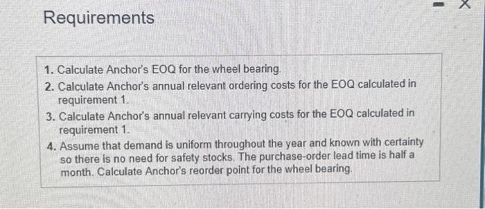 Solved Requirements 1. Calculate Anchor's EOQ for the wheel | Chegg.com