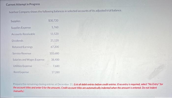 Solved Current Attempt in Progress Ivanhoe Company shows the | Chegg.com