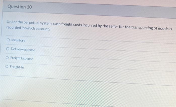 Solved Under the perpetual system, cash freight costs | Chegg.com