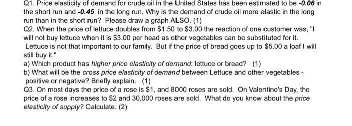 Solved Q1. Price elasticity of demand for crude oil in the | Chegg.com