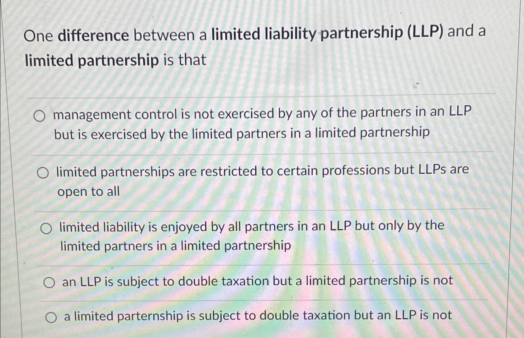 Solved One difference between a limited liability | Chegg.com