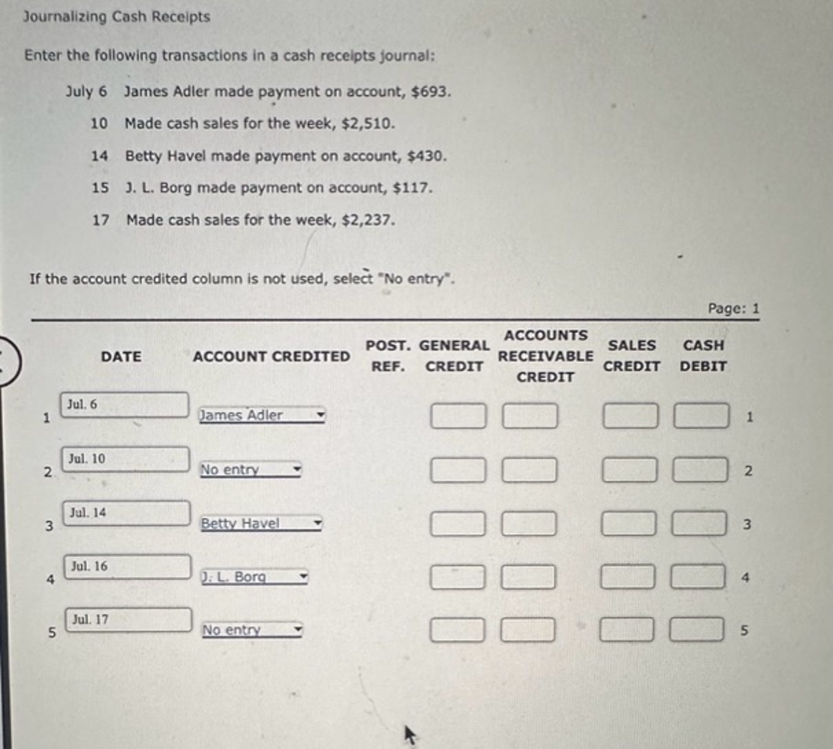 Solved Journalizing Cash ReceiptsEnter the following | Chegg.com