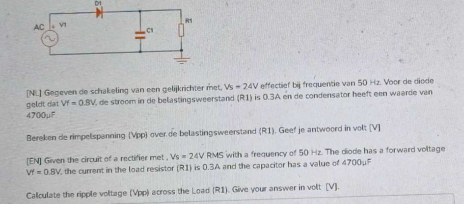 Solved Given the circuit of a rectifier met, Vs =24V ﻿RMS | Chegg.com