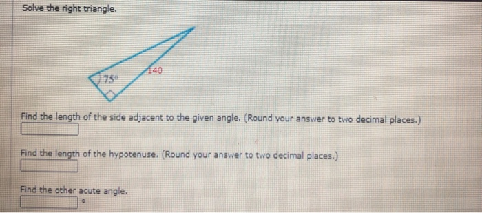 Solved Solve the right triangle. 140 Find the length of the | Chegg.com