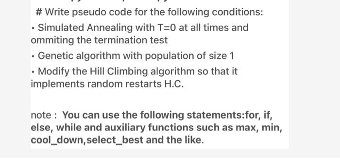 Solved # Write pseudo code for the following conditions: • | Chegg.com