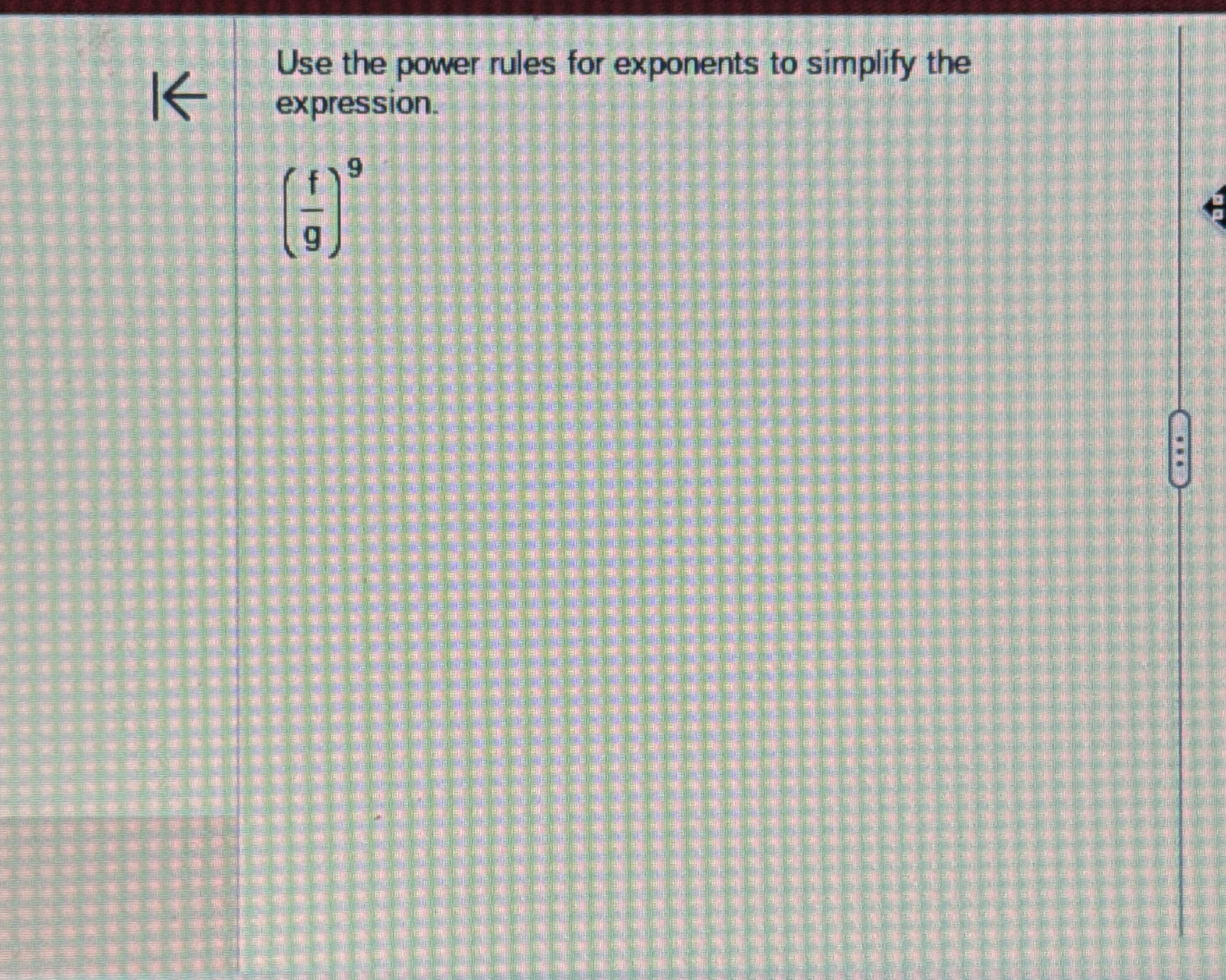 Solved Use the power rules for exponents to simplify the | Chegg.com