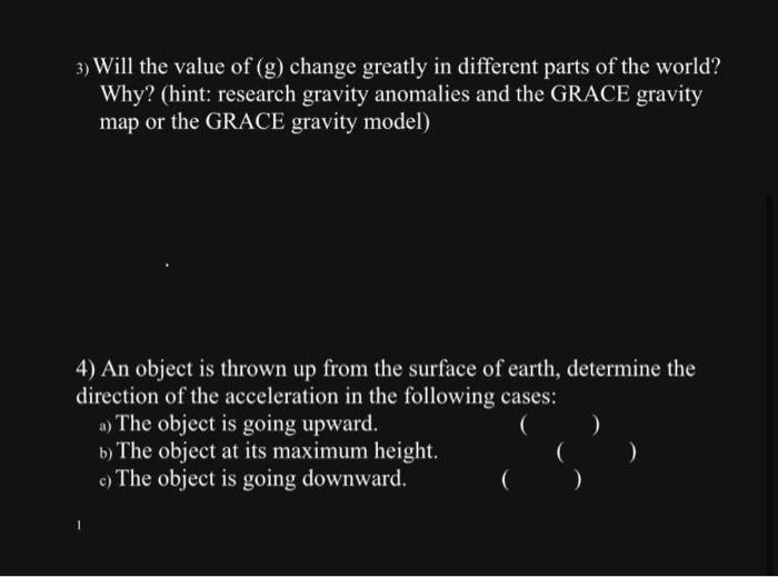 Solved 3) Will the value of (g) change greatly in different | Chegg.com