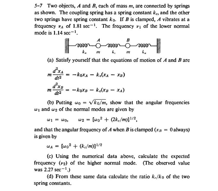 Solved 5-7 ﻿Two objects, A and B, ﻿each of mass m, ﻿are | Chegg.com