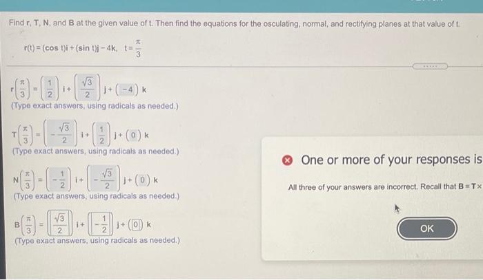 Solved Find r, T. N, and B at the given value of t. Then | Chegg.com