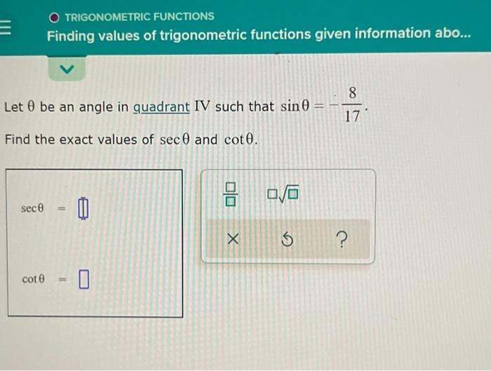 Solved O TRIGONOMETRIC FUNCTIONS Finding values of | Chegg.com