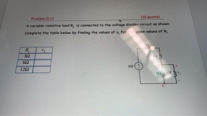 Solved Problem (1-c) (10 points) A variable resistive load | Chegg.com