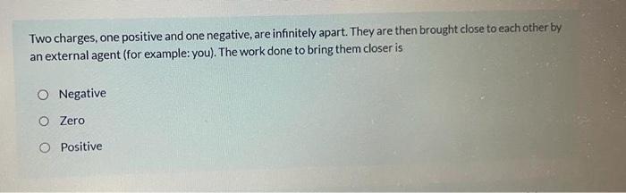 Solved Two charges, one positive and one negative, are | Chegg.com