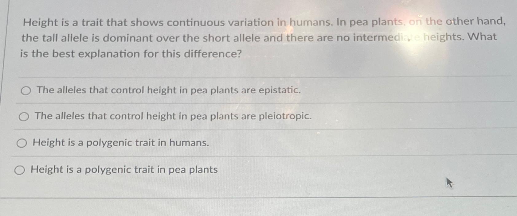 Solved Height is a trait that shows continuous variation in | Chegg.com
