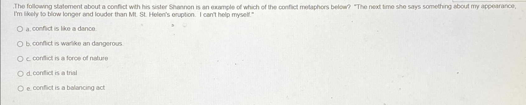 Solved The following statement about a conflict with his | Chegg.com