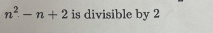 Solved n2−n+2 | Chegg.com