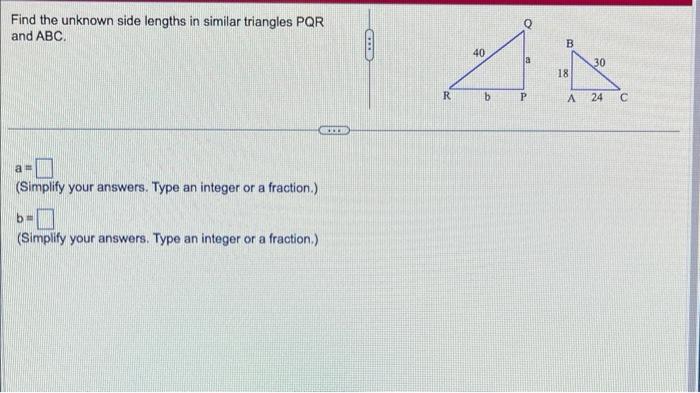Solved Find the unknown side lengths in similar triangles | Chegg.com