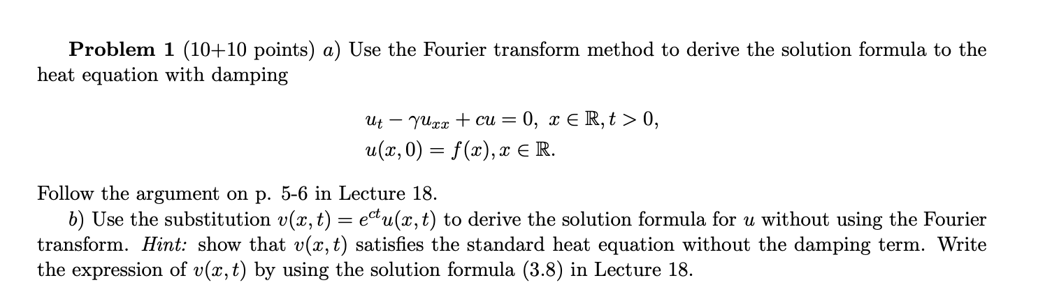 Solved Problem points) ﻿a) ﻿Use the Fourier transform | Chegg.com