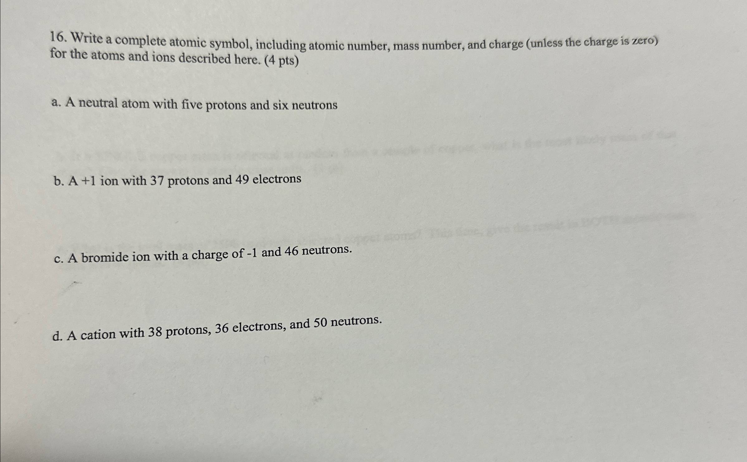 Solved Write a complete atomic symbol, including atomic | Chegg.com