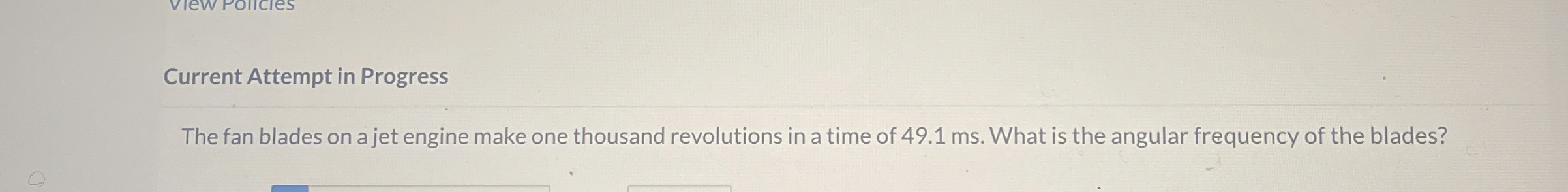 Solved Current Attempt in ProgressThe fan blades on a jet | Chegg.com