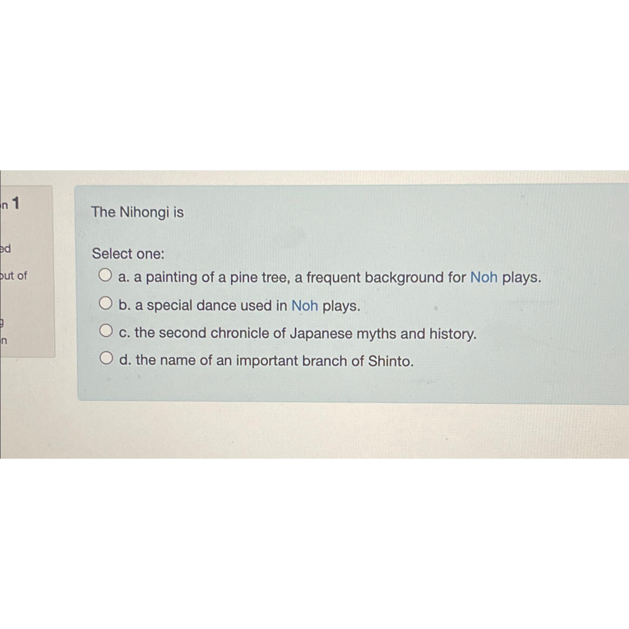 Solved The Nihongi isSelect one:a. ﻿a painting of a pine | Chegg.com