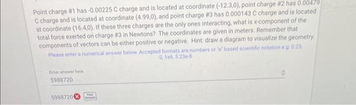 Solved Point charge q1=−0.267C and is located at coordinate | Chegg.com
