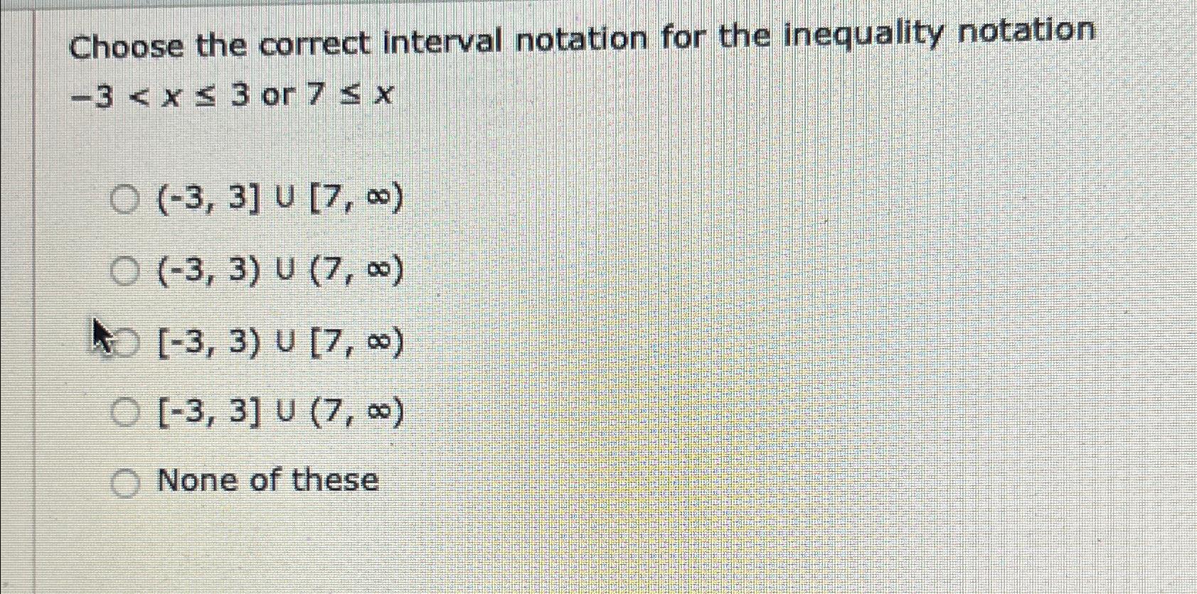 Solved Choose the correct interval notation for the | Chegg.com