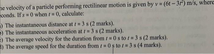 Solved ne velocity of a particle performing rectilinear | Chegg.com
