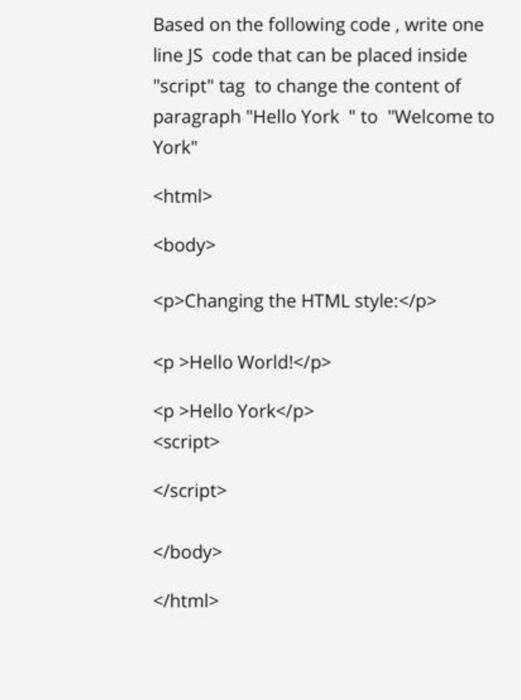 Solved Based On The Following Code Write One Line Js Code