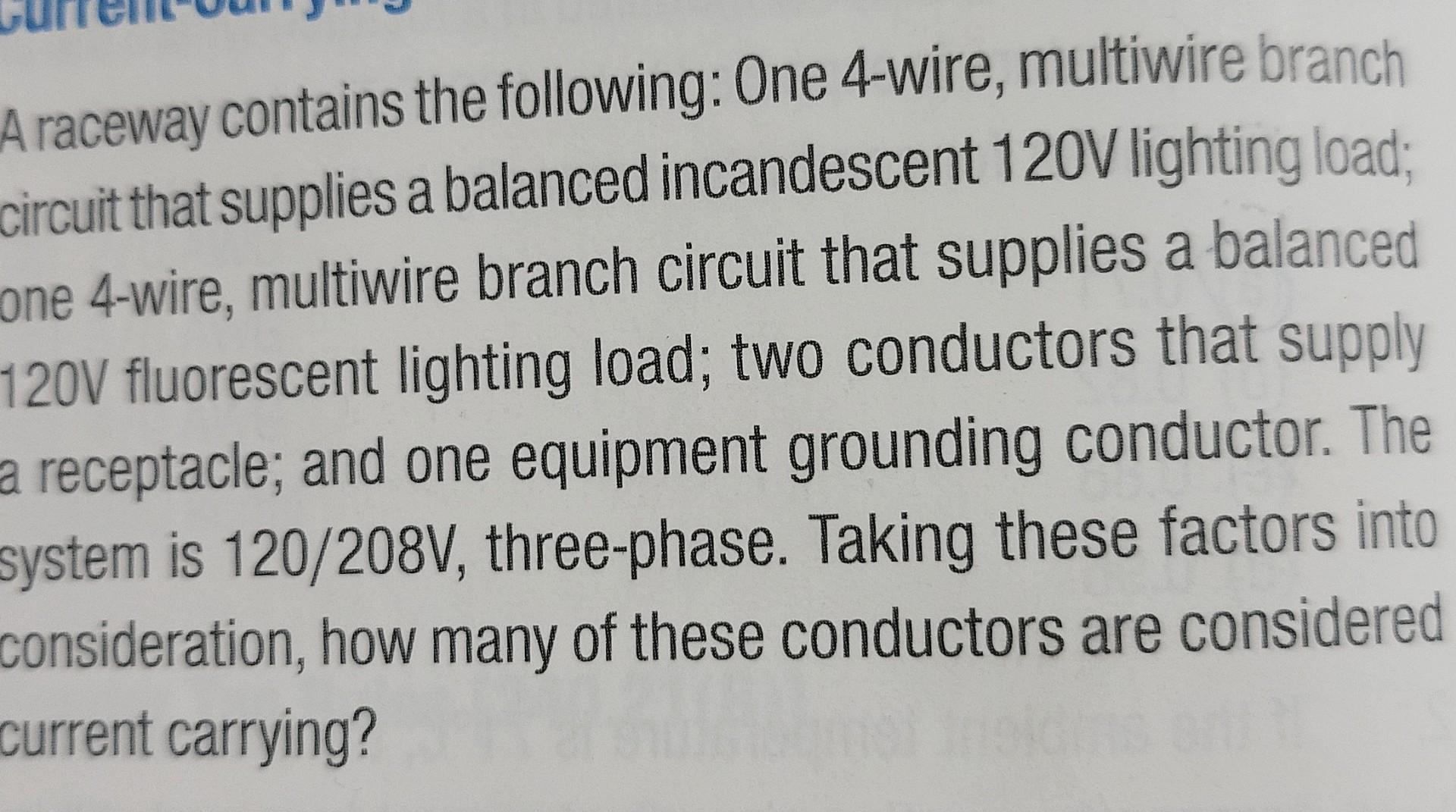 Solved A raceway contains the following: One 4-wire, | Chegg.com