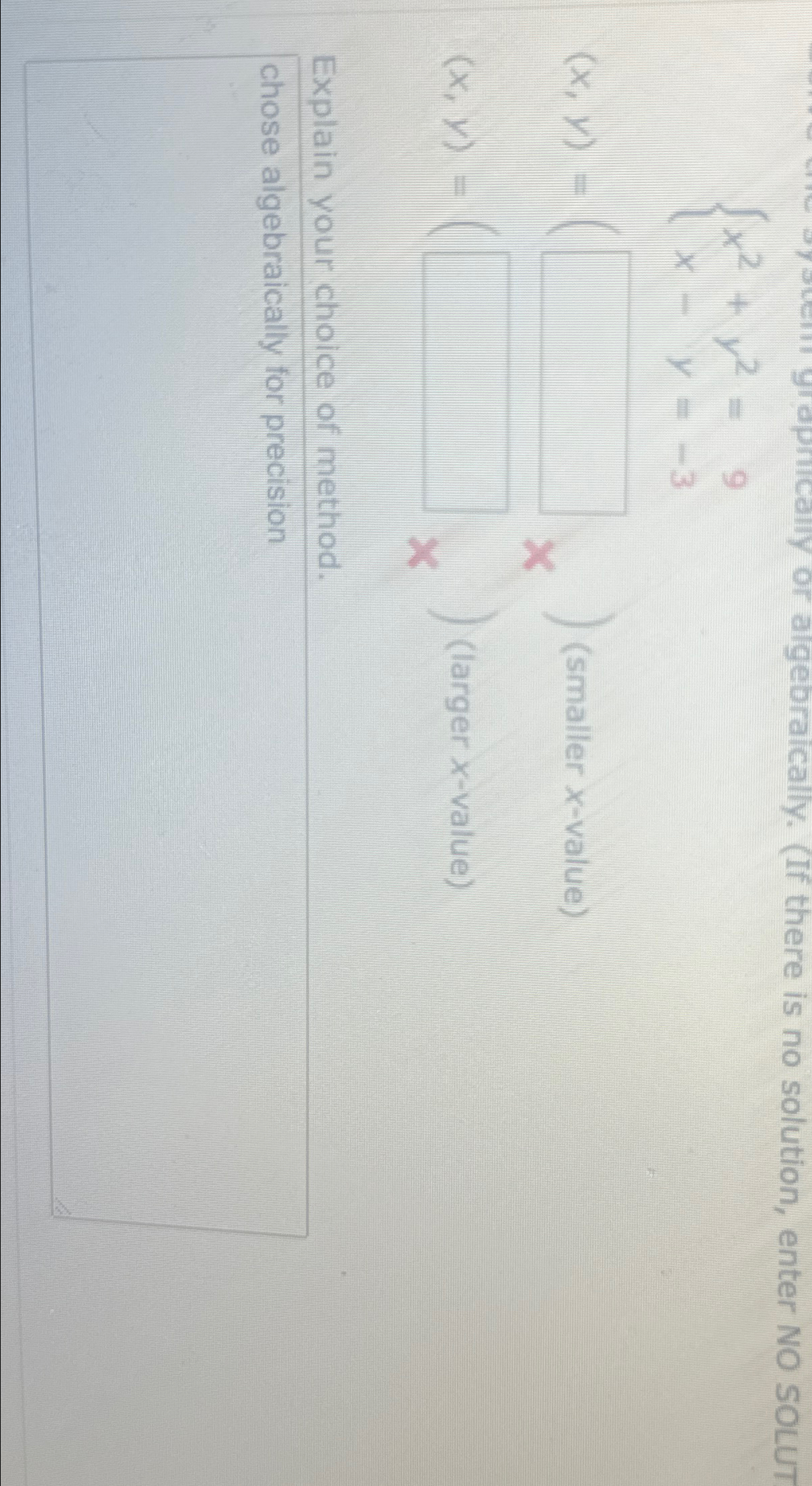 Solved Explain your choice of method.chose algebraically for | Chegg.com