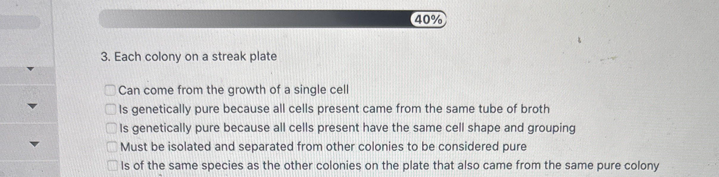 Solved 40%3. ﻿Each colony on a streak plateCan come from the | Chegg.com