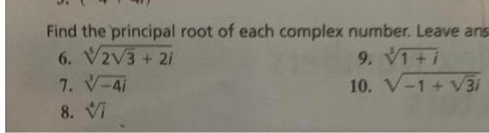 Solved find principal roots and write in CIS notationthis is | Chegg.com