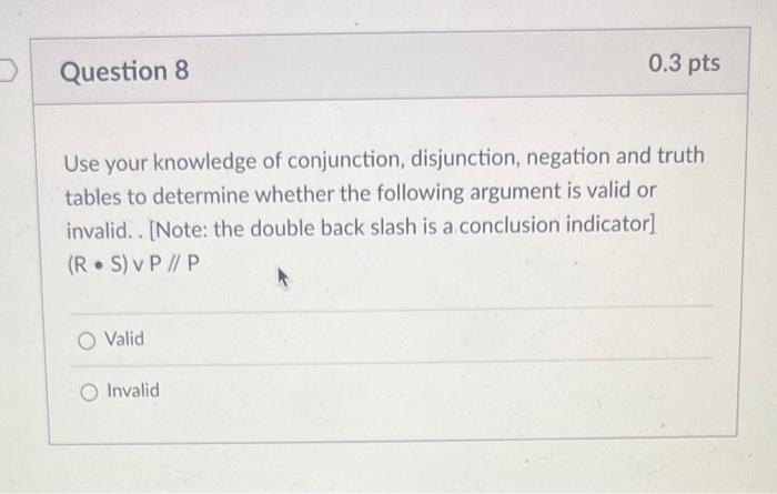 Solved Use your knowledge of conjunction, disjunction, | Chegg.com