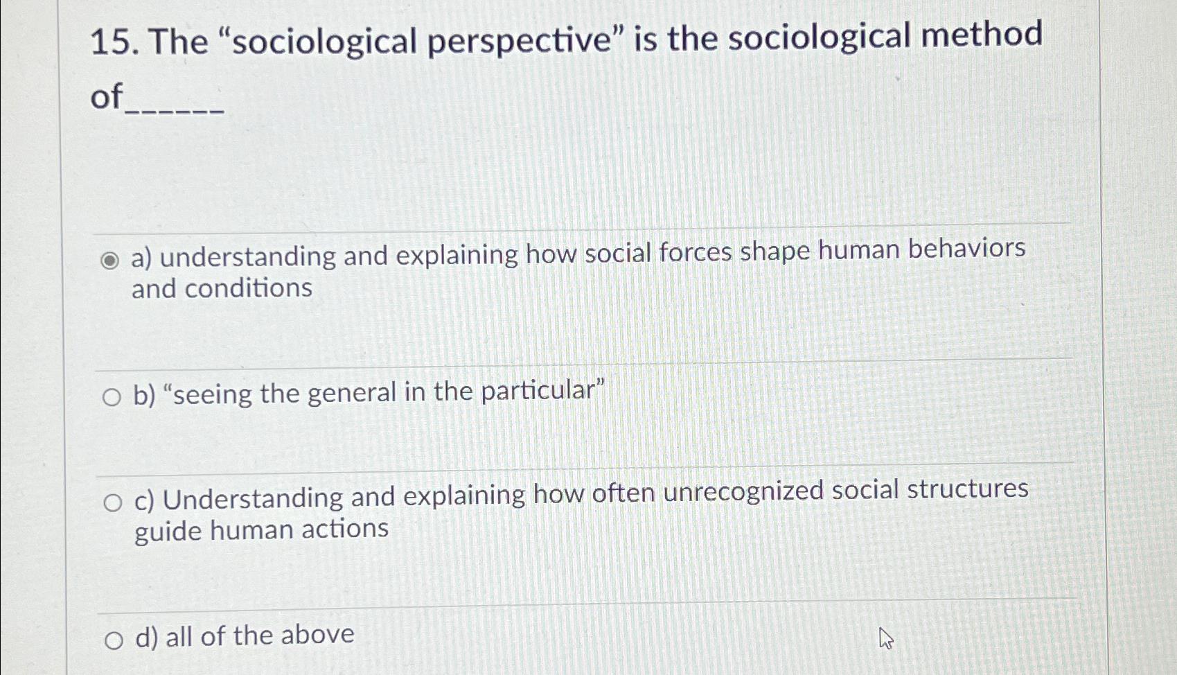 Solved The "sociological perspective" is the sociological | Chegg.com