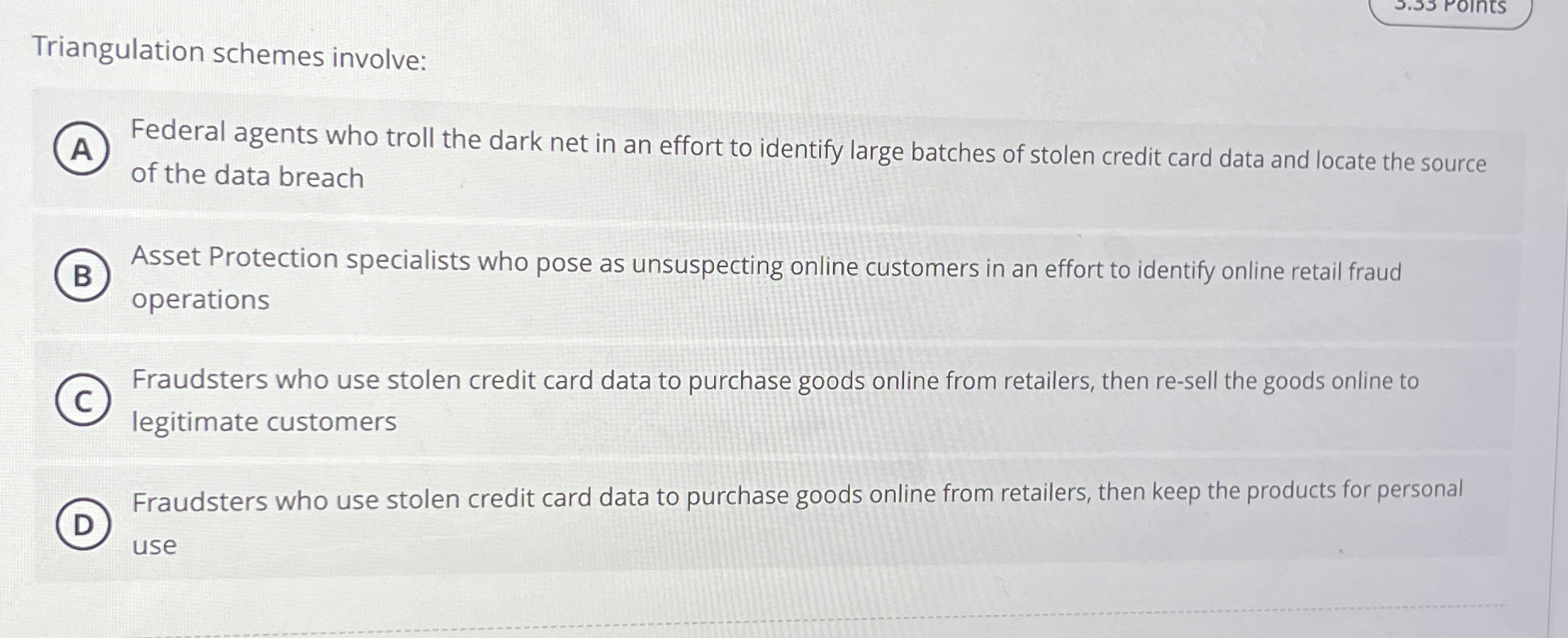 Solved Triangulation schemes involve:Federal agents who | Chegg.com