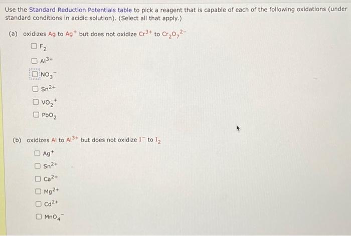 Solved Use the Standard Reduction Potentials table to pick a | Chegg.com