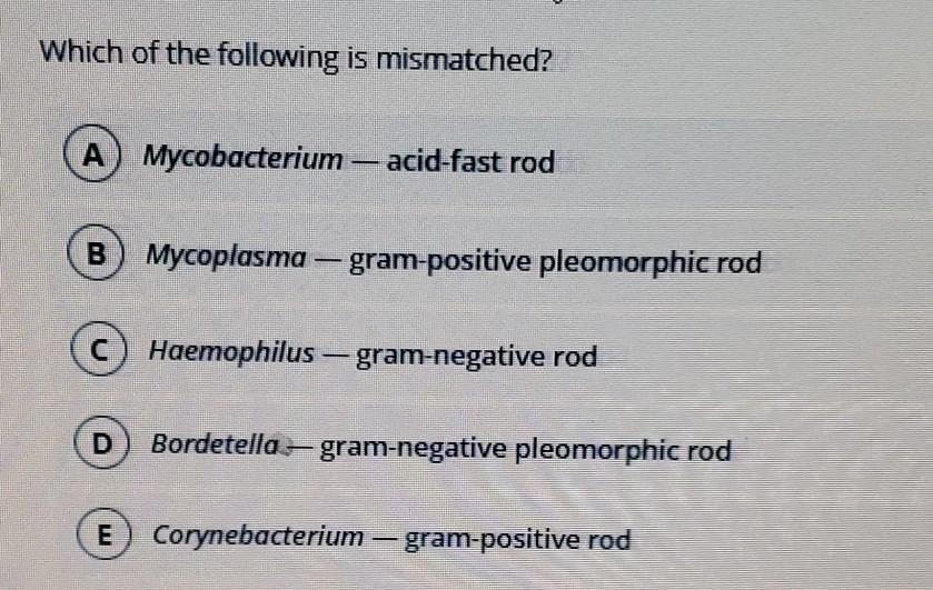 Solved Which of the following is mismatched? A Mycobacterium | Chegg.com