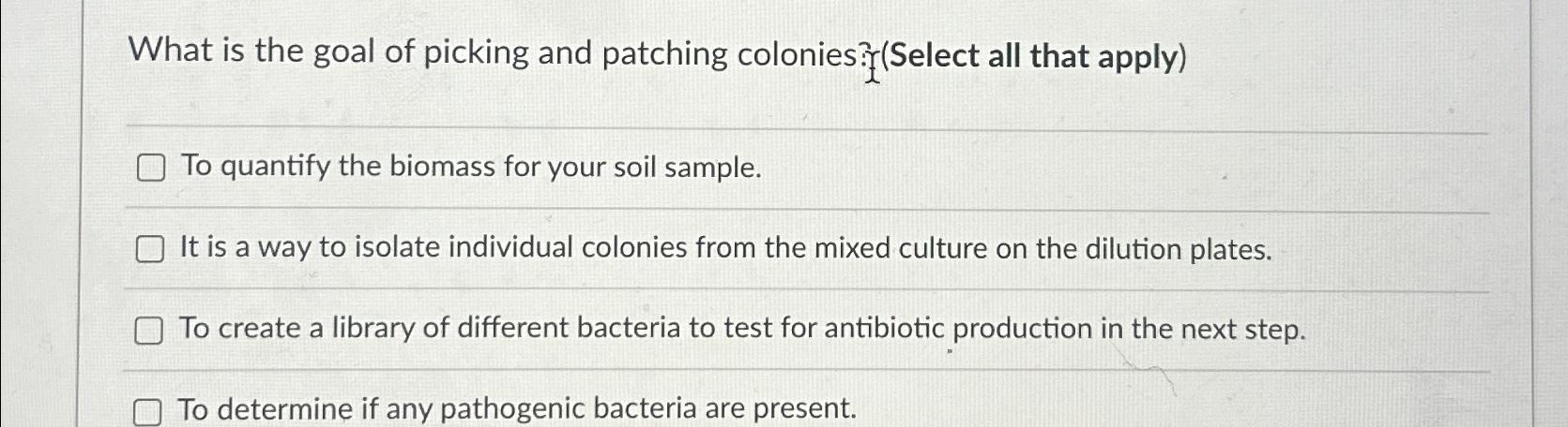 Solved What is the goal of picking and patching colonies? | Chegg.com