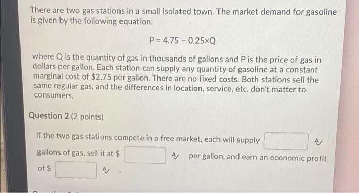 Solved There are two gas stations in a small isolated town. | Chegg.com
