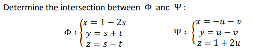 Solved Determine the intersection between Φ ﻿and Ψ ﻿: | Chegg.com