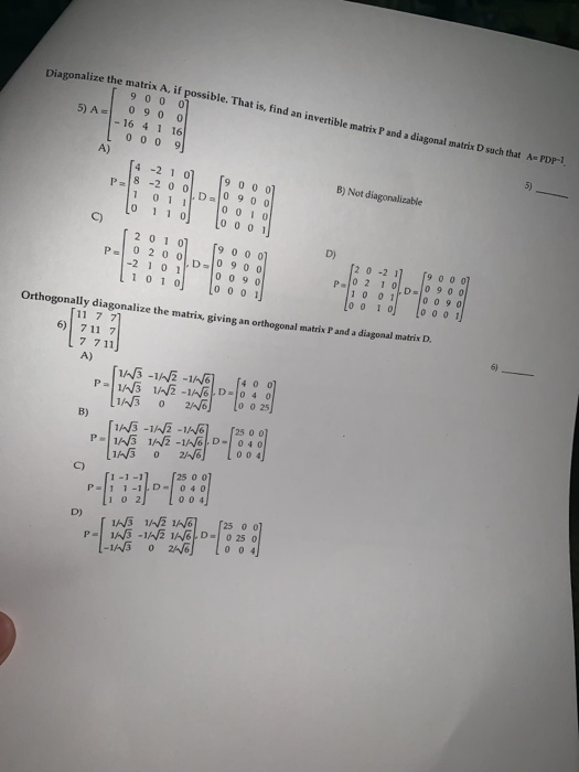 Solved Diagonalize the matrix A, if possible. That is, find | Chegg.com
