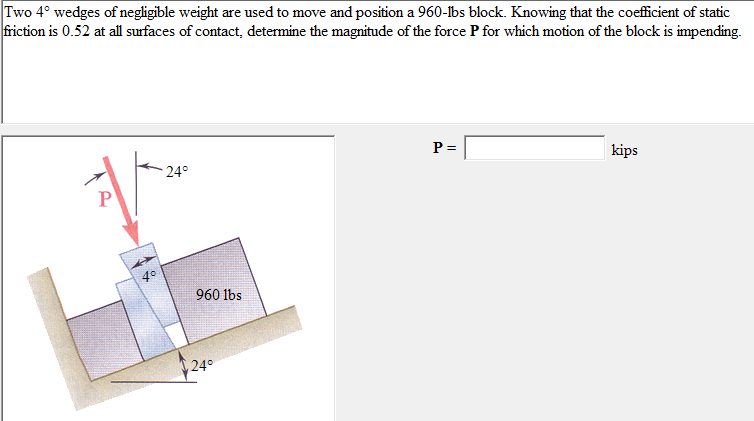 Solved Two \( 4^{\circ} \) ﻿wedges of negligible weight are | Chegg.com