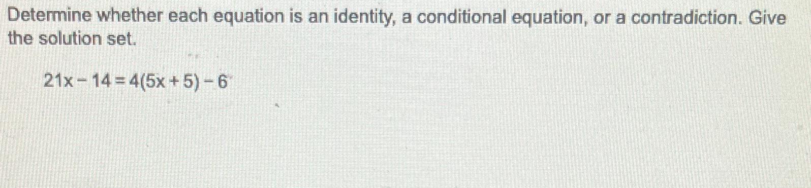 Solved Determine whether each equation is an identity, a | Chegg.com